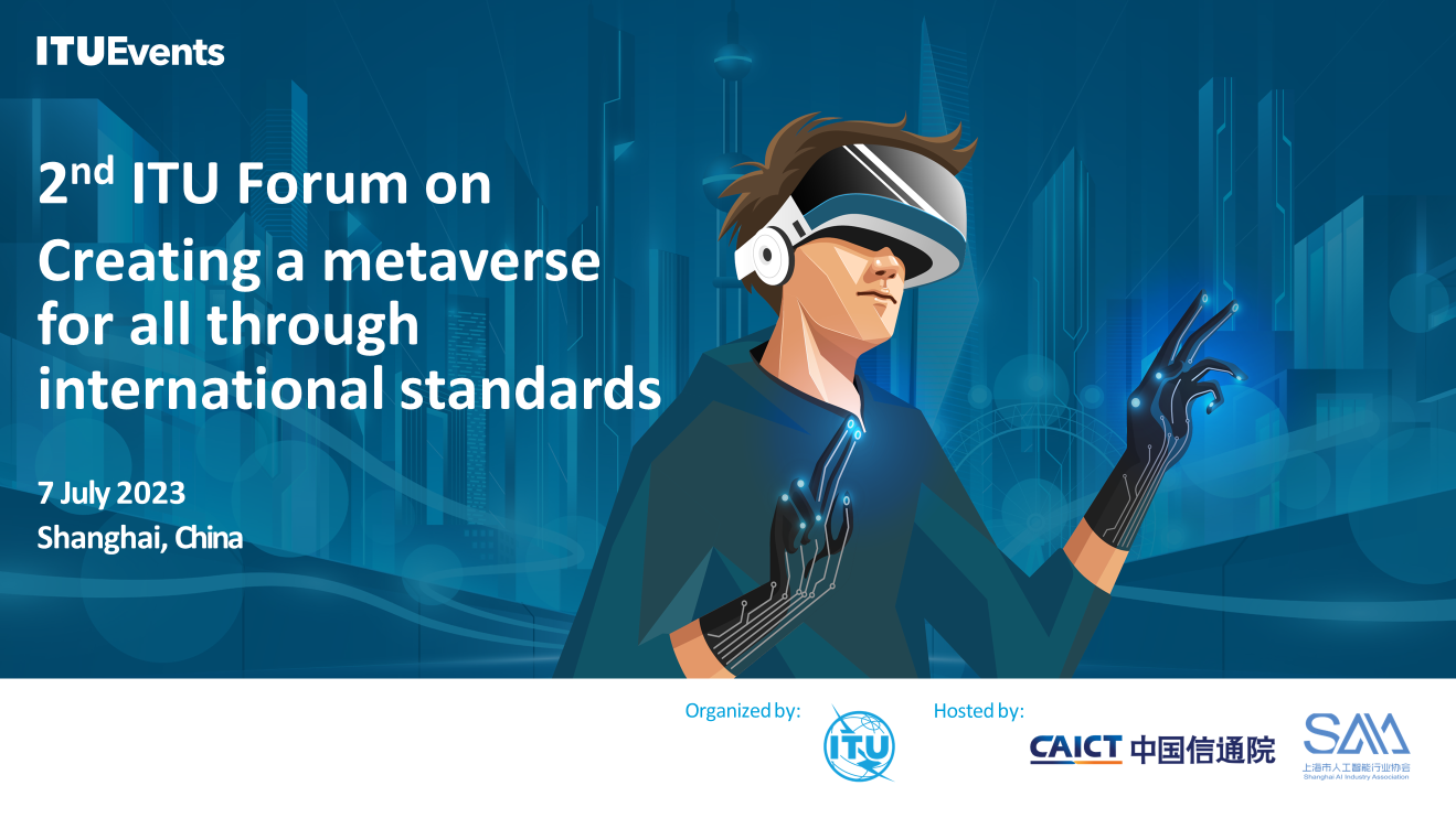2nd ITU Forum on “Creating a metaverse for all through international ...